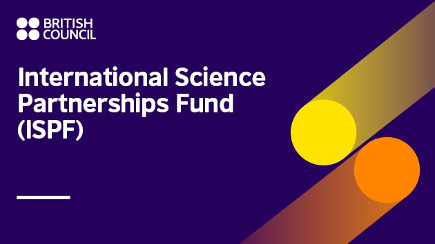International Science Partnerships Fund (ISPF) | British Council