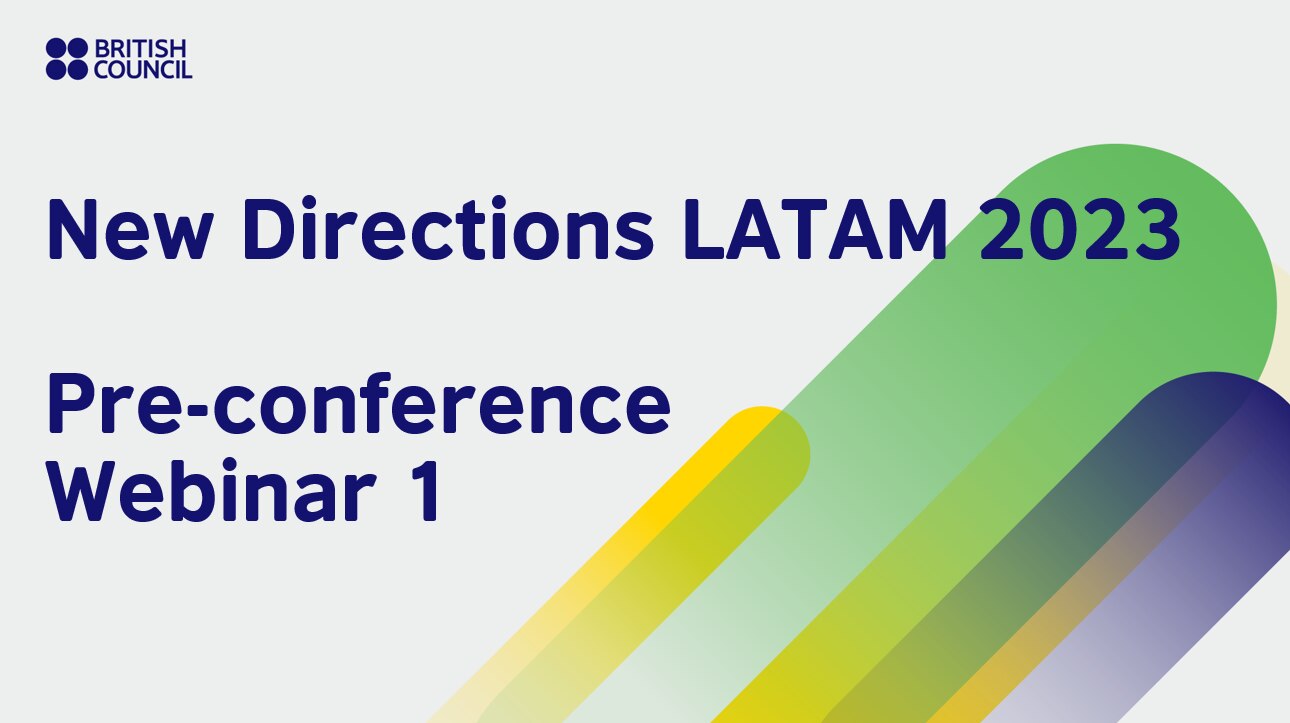 Pre-conference Webinar 1 recap | British Council