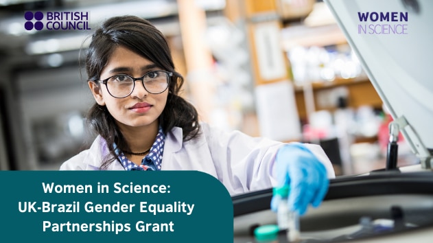 Women in Science: UK-Brazil Gender Equality Partnerships Call | British ...